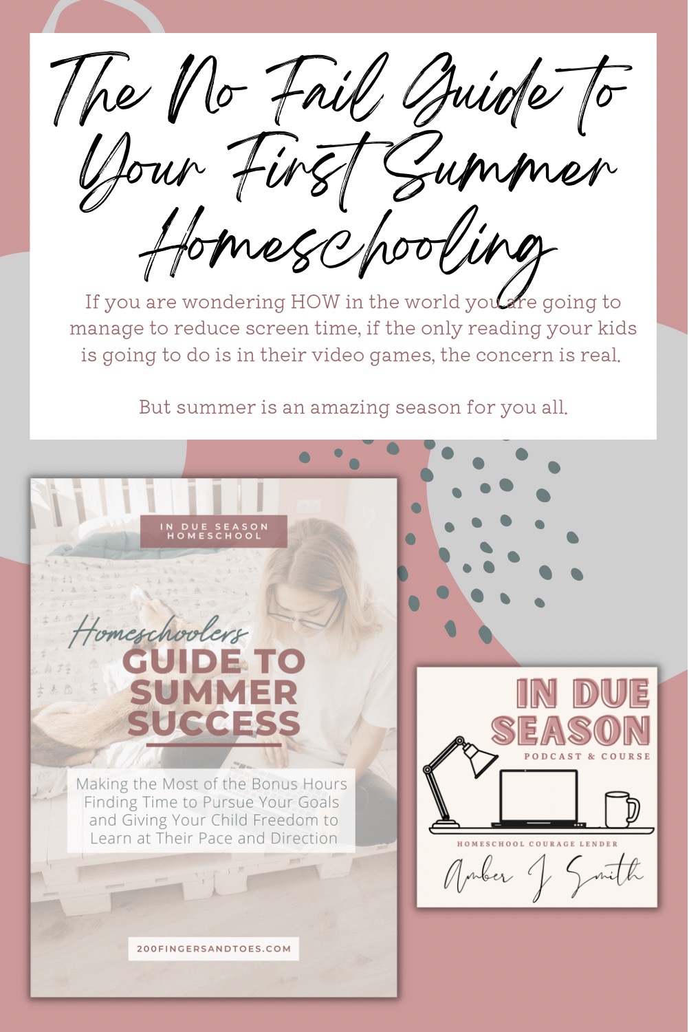 A No Fail Guide to Your First Summer Homeschooling
